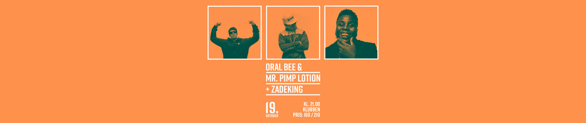 Oral Bee & Mr. Pimp Lotion + Zadeking - Samfundet.no