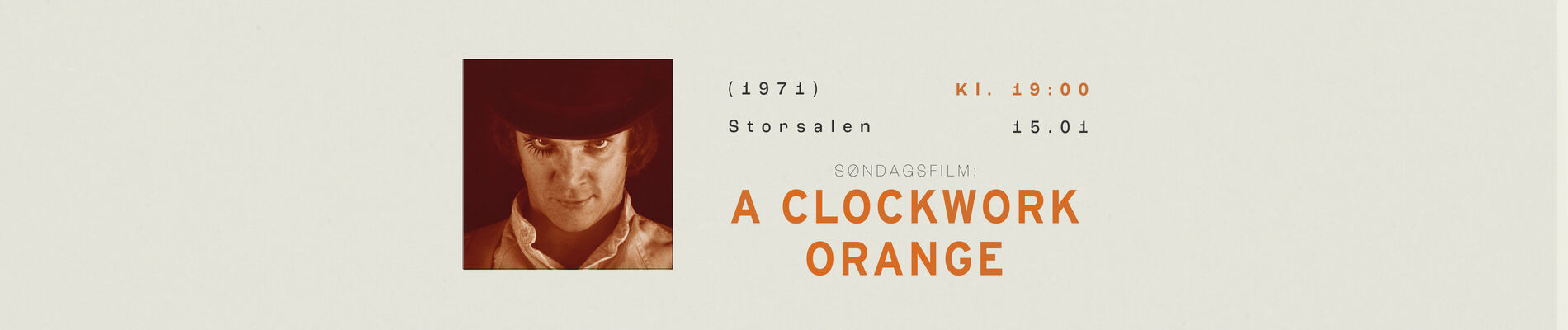 Opening movie: A Clockwork Orange (1971) // Storsalen - Samfundet.no