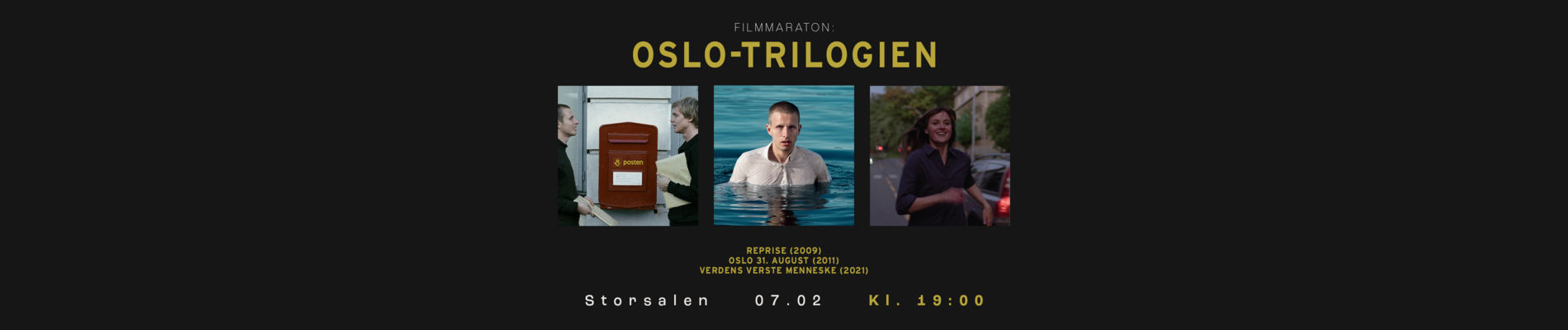 Movie marathon: The Oslo trilogy - Samfundet.no