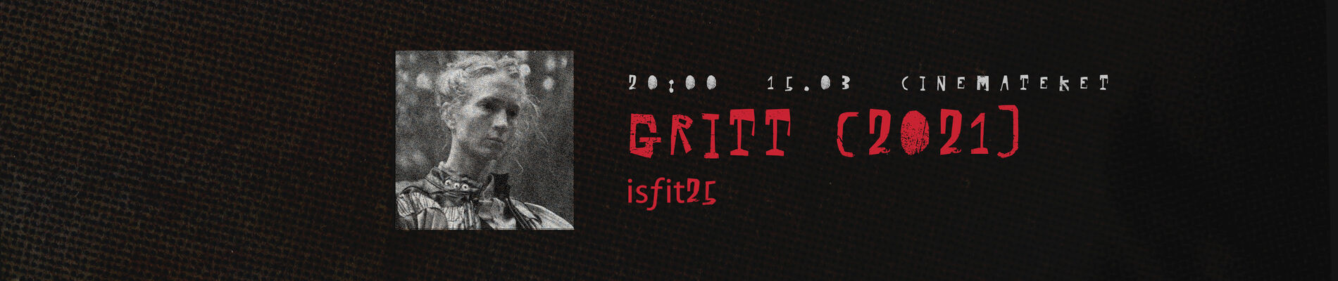 ISFiT x Cinemateket The Power of Creativity: Gritt (2021) - Samfundet.no